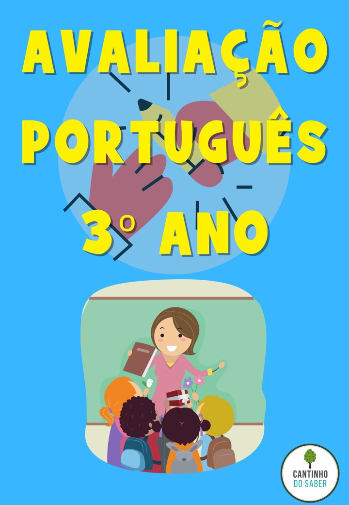 AVALIAÇÃO DE PORTUGUÊS PARA O 3 ANO - Atividades para a Educação ...